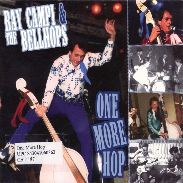 Ray Campi & The Bellhops – One More Hop CD | ROCKABILLY/ROCK&ROLL ...