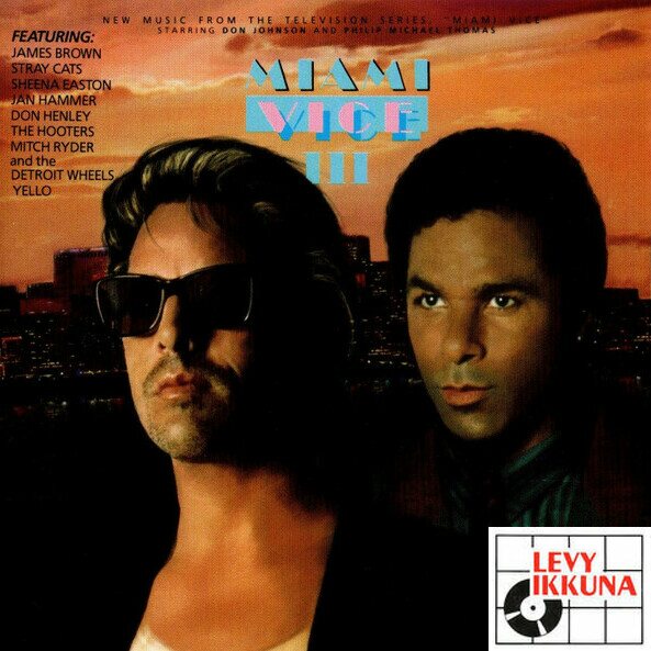Various Artists Miami Vice III CD ELOKUVAMUSIIKKI Levyikkuna Various Artists Miami Vice III CD ELOKUVAMUSIIKKI Levyikkuna